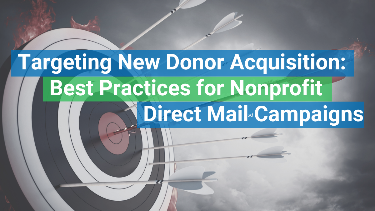 Targeting New Donor Acquisition: Best Practices for Nonprofit Direct ...